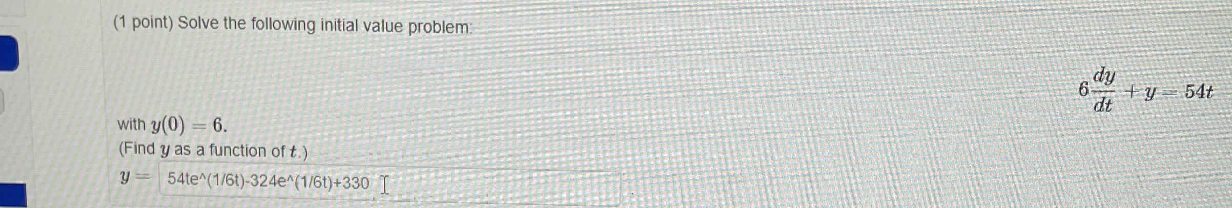 Solved (1 ﻿point) ﻿Solve the following initial value | Chegg.com