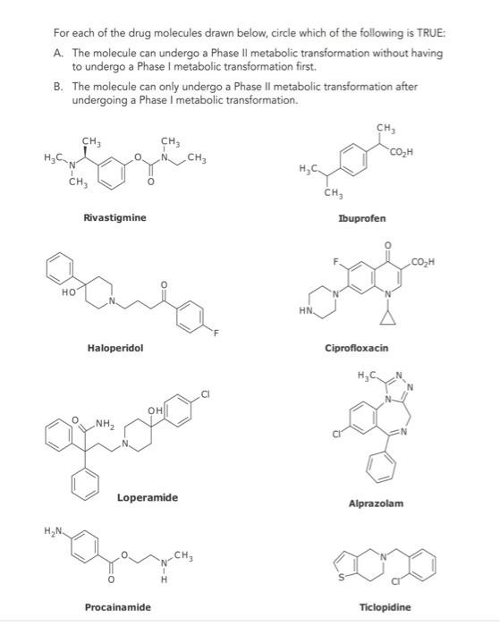 Solved For each of the drug molecules drawn below, circle | Chegg.com
