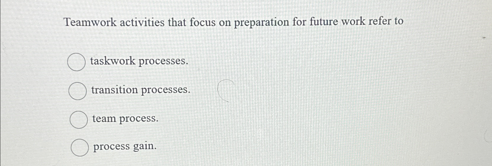 Solved Teamwork activities that focus on preparation for | Chegg.com