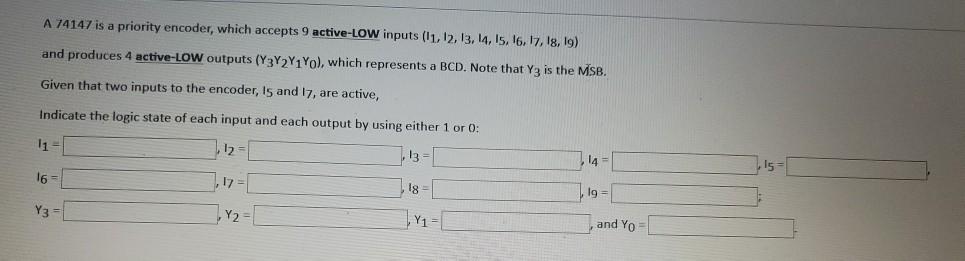 Solved A 74147 is a priority encoder, which accepts 9 | Chegg.com