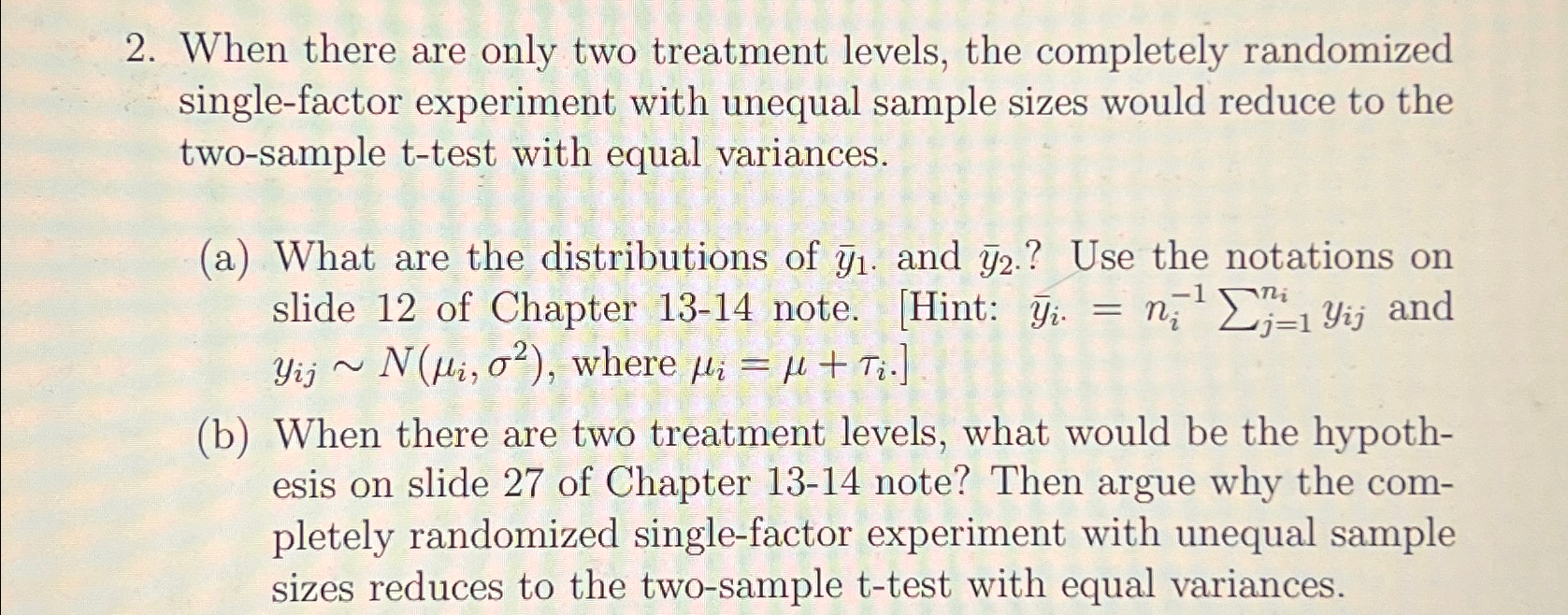 Solved When there are only two treatment levels, the | Chegg.com