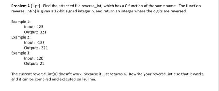 Solved Problem 4 [1 pt]. Find the attached file reverse_int, | Chegg.com