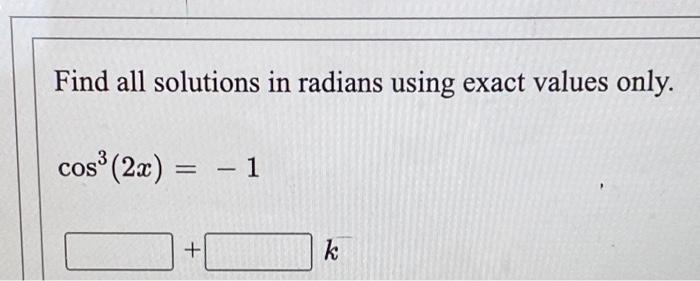 Solved Find all solutions in radians using exact values | Chegg.com
