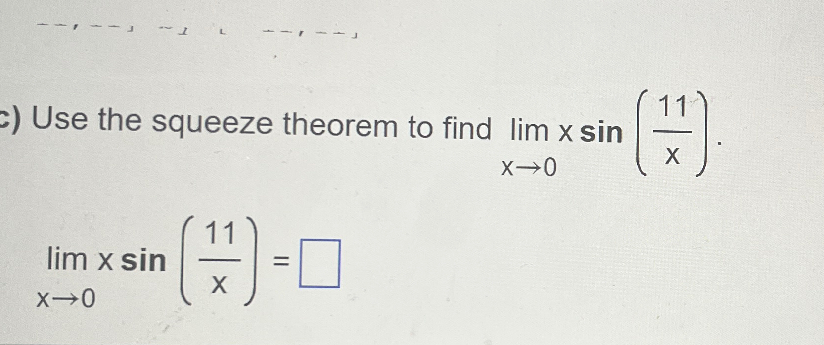 Solved Use the squeeze theorem to find | Chegg.com