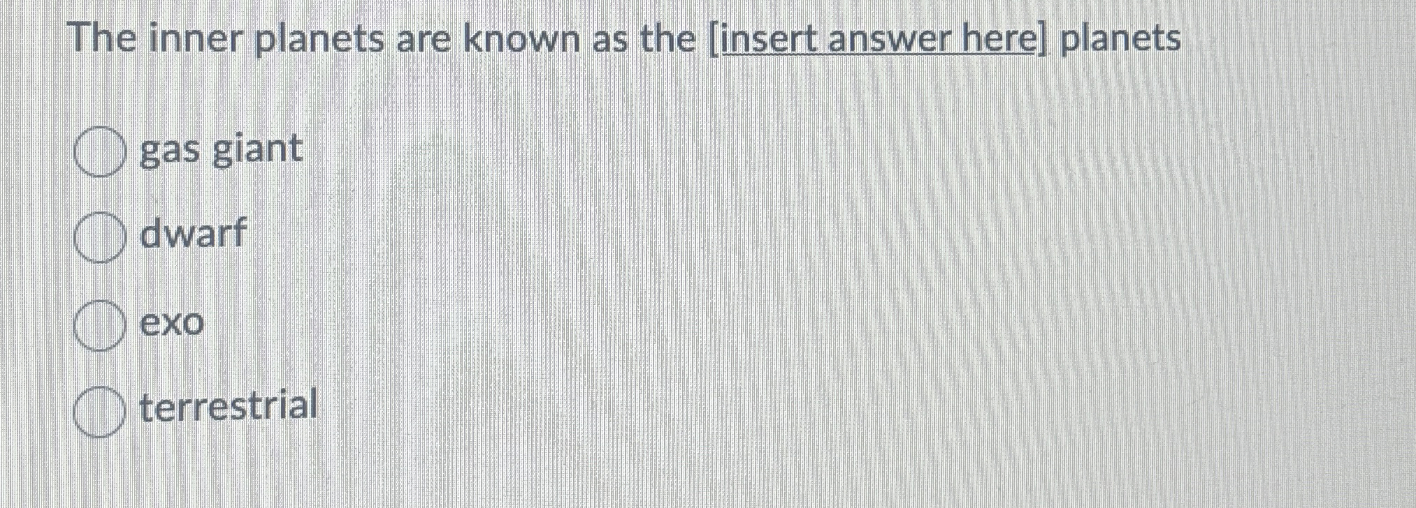 Solved The inner planets are known as the [insert answer | Chegg.com