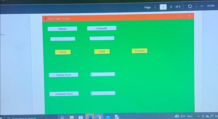 Solved rock oaoer scissors tkinter game python. Its | Chegg.com