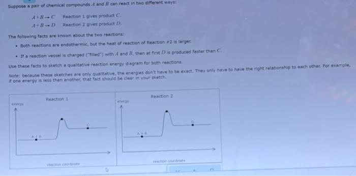 Solved Suppose a pair of chemical compounds and can react in | Chegg.com