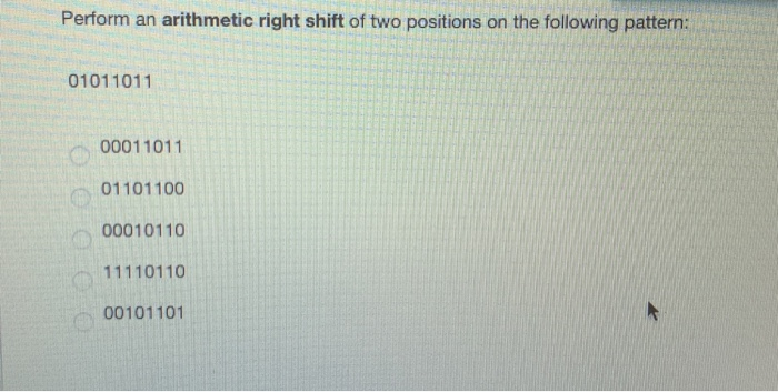 Solved Perform an arithmetic right shift of two positions on | Chegg.com