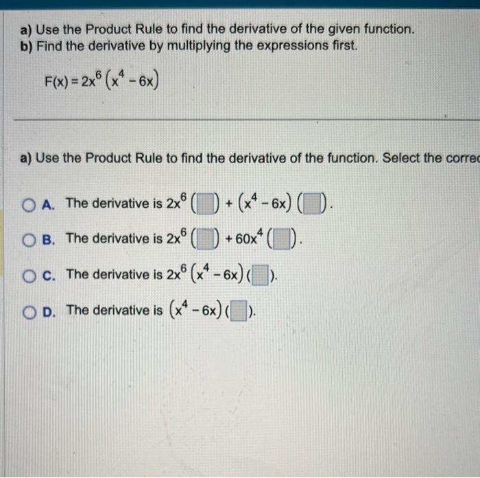Solved a) Use the Product Rule to find the derivative of the | Chegg.com