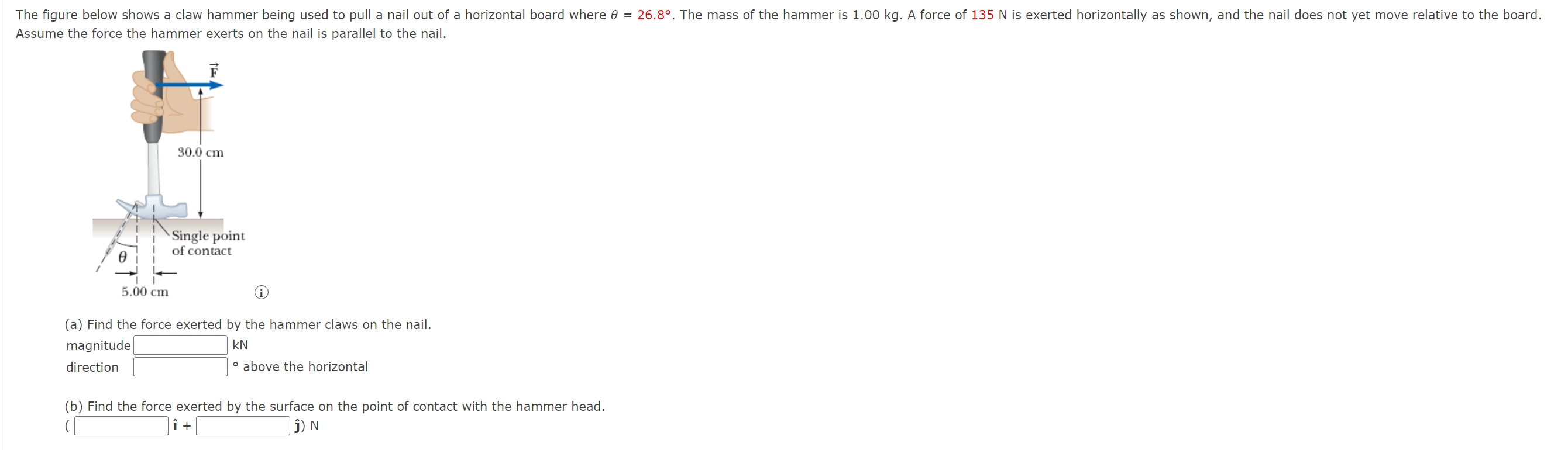 Solved Assume the force the hammer exerts on the nail is | Chegg.com