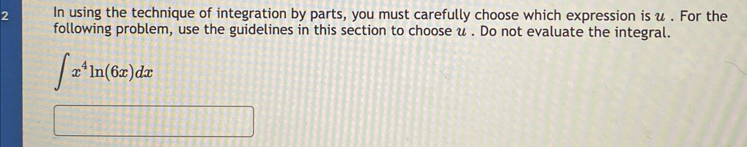 Solved In using the technique of integration by parts, you | Chegg.com
