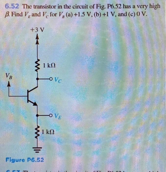 Solved 6.52 The transistor in the circuit of Fig. P6.52 has | Chegg.com