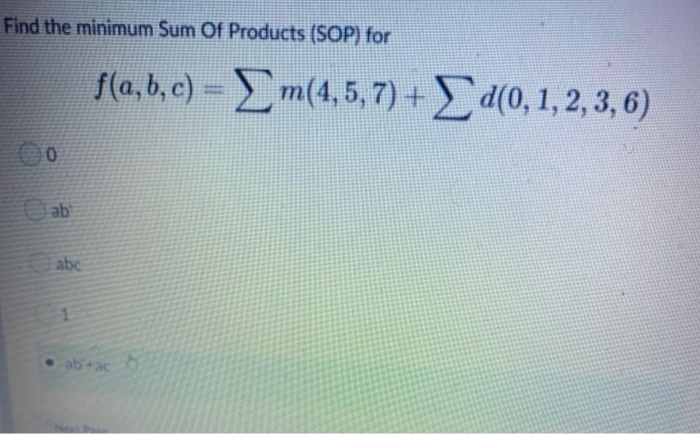 Solved Find the minimum Sum Of Products (SOP) for f(a,b,c) = | Chegg.com