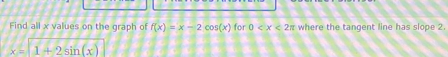 Solved Find all x ﻿values on the graph of f(x)=x-2cos(x) | Chegg.com