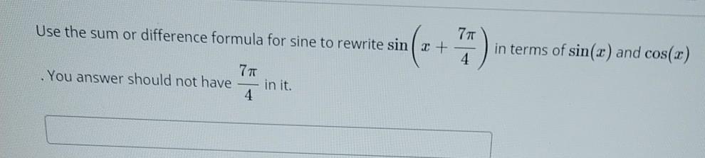 Solved Use the sum or difference formula for sine to rewrite | Chegg.com