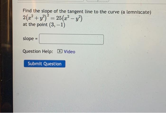 Solved Find the slope of the tangent line to the curve (a | Chegg.com