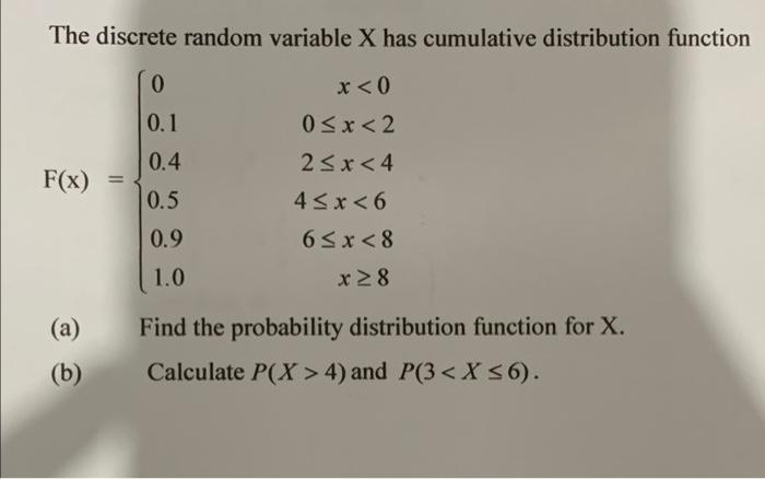 Solved The discrete random variable X has cumulative | Chegg.com