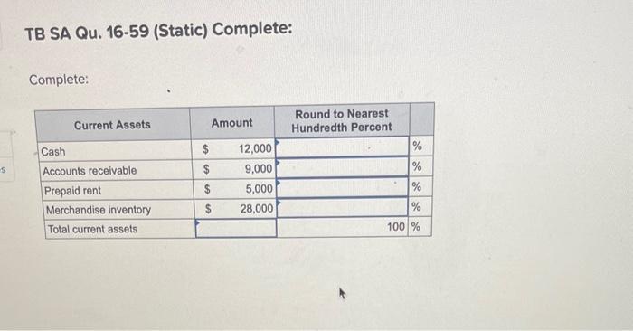 Solved TB SA Qu. 16-59 (Static) Complete: Complete: | Chegg.com