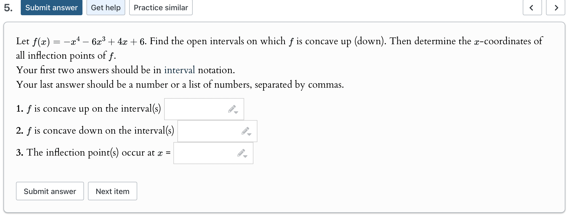 Solved Let f(x)=-x4-6x3+4x+6. ﻿Find the open intervals on | Chegg.com