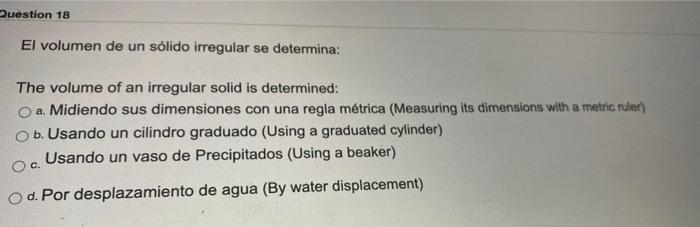 Solved Question 18 El volumen de un sólido irregular se | Chegg.com