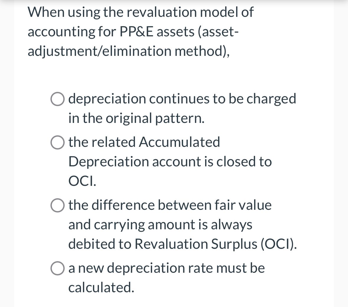 Solved When using the revaluation model ofaccounting for | Chegg.com