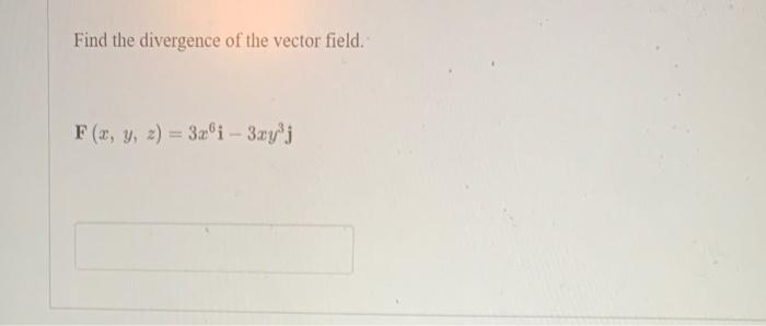 Solved Find the divergence of the vector field. | Chegg.com