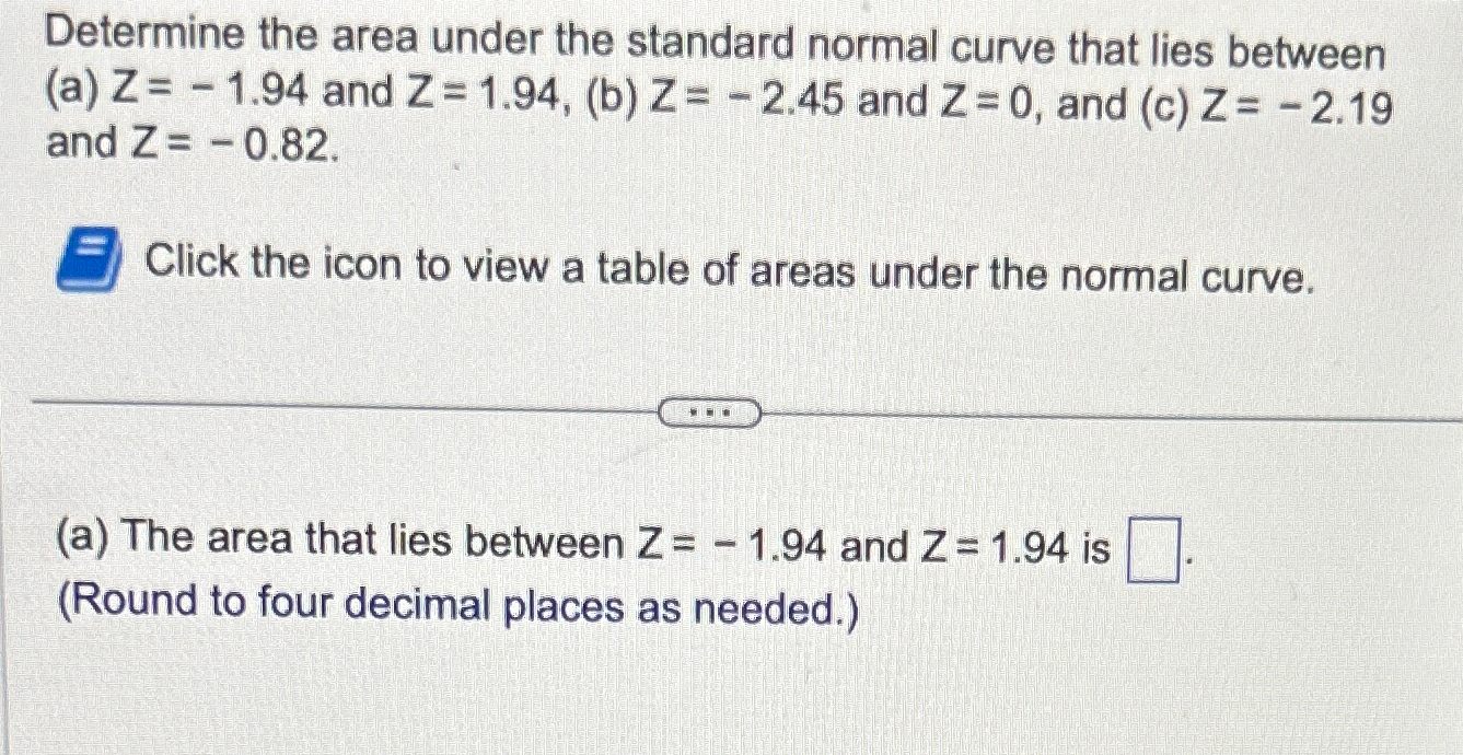Solved Determine the area under the standard normal curve | Chegg.com