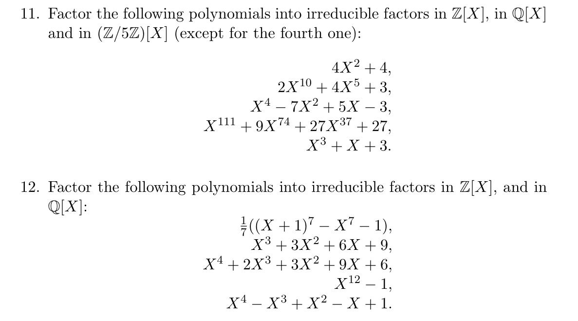 Solved Factor the following polynomials into irreducible | Chegg.com