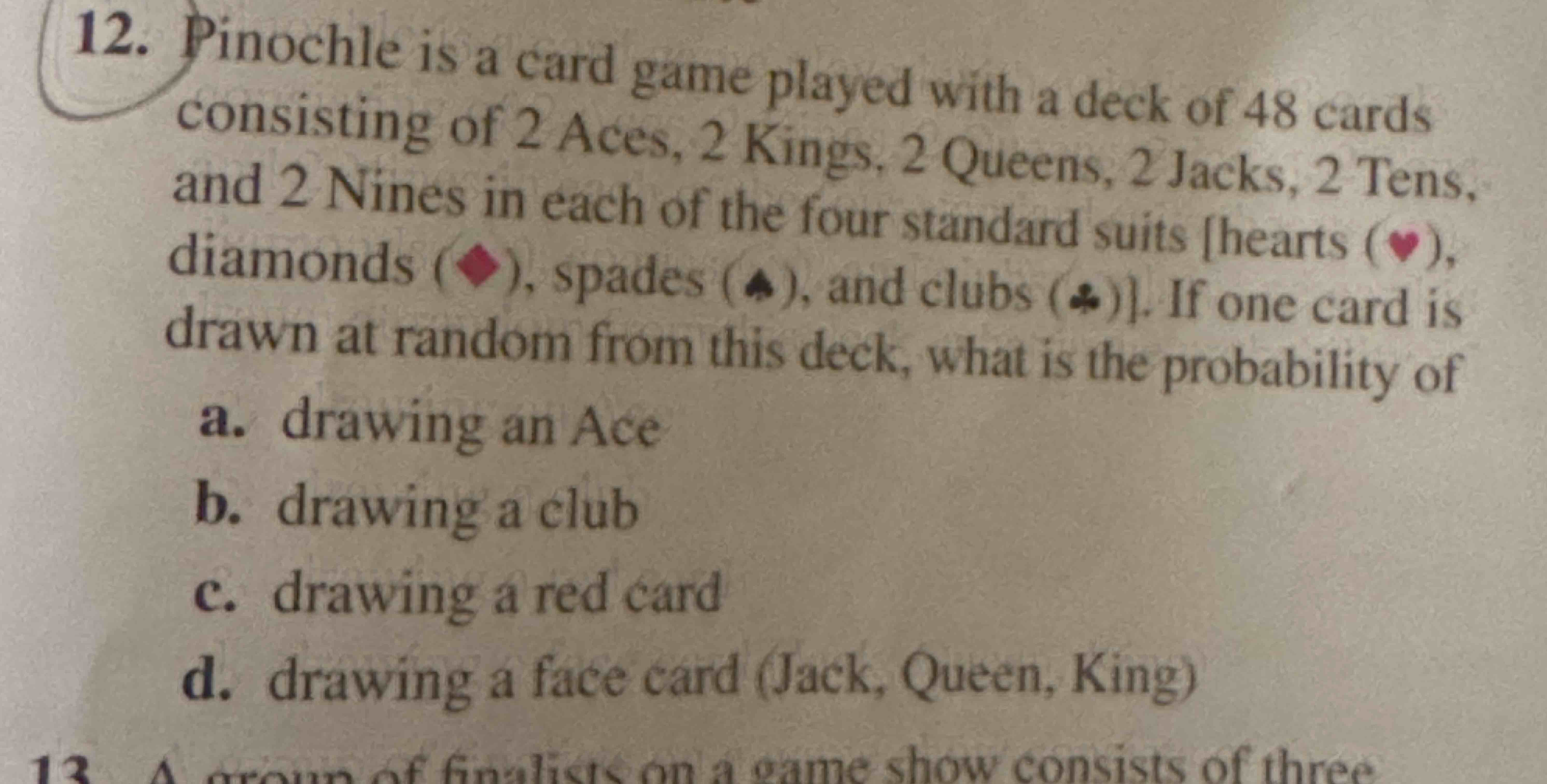 Solved 12. ﻿Pinochle is a card game played with a deck of 48 | Chegg.com