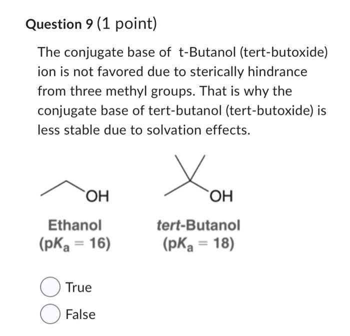 Solved The conjugate base of t-Butanol (tert-butoxide) ion | Chegg.com