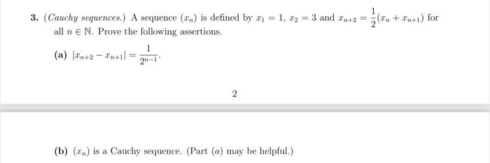 Solved 1 3. (Cauchy sequences.) A sequence (2₁) is defined | Chegg.com
