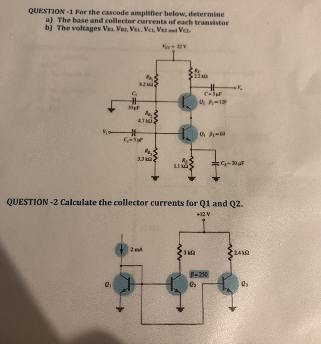 Solved QUESTION -1 For the cascode amplifier below, | Chegg.com