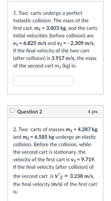 Solved 1. Two carts undergo a perfect inelastic collision. | Chegg.com