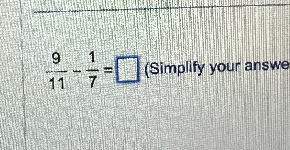 Solved 911-17=, (Simplify your answEr | Chegg.com