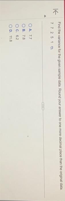 Solved Find the variance for the given sample data. Round | Chegg.com