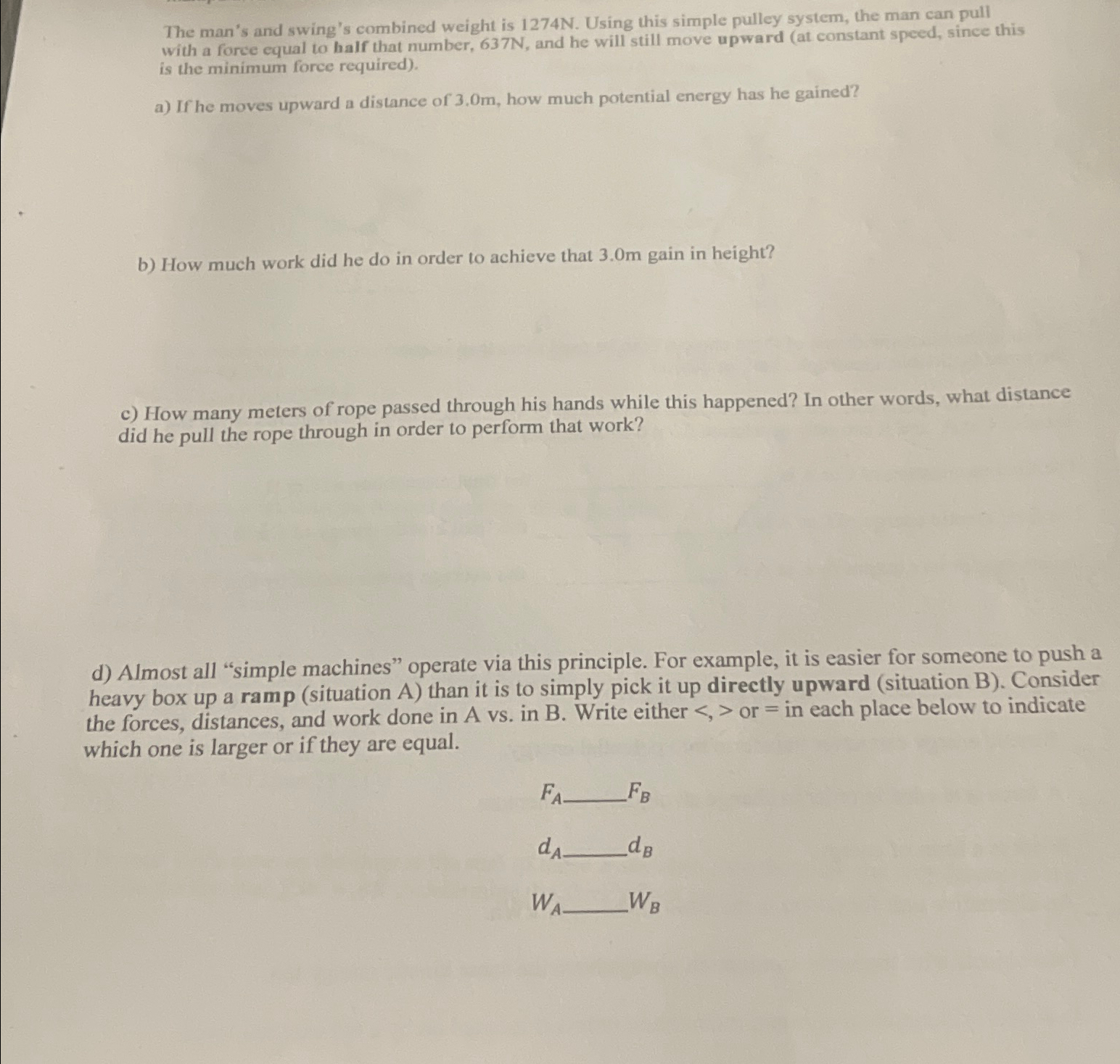 Solved The man's and swing's combined weight is 1274N. | Chegg.com
