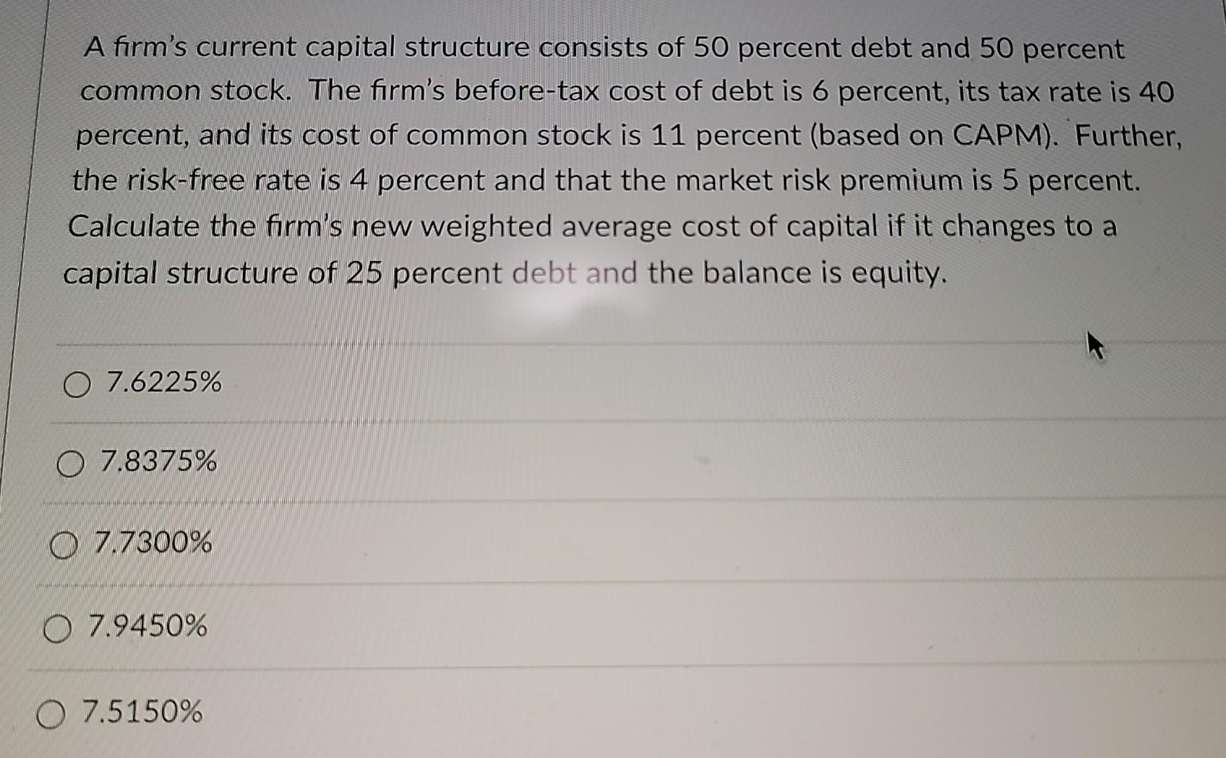 Solved A firm's current capital structure consists of 50 | Chegg.com