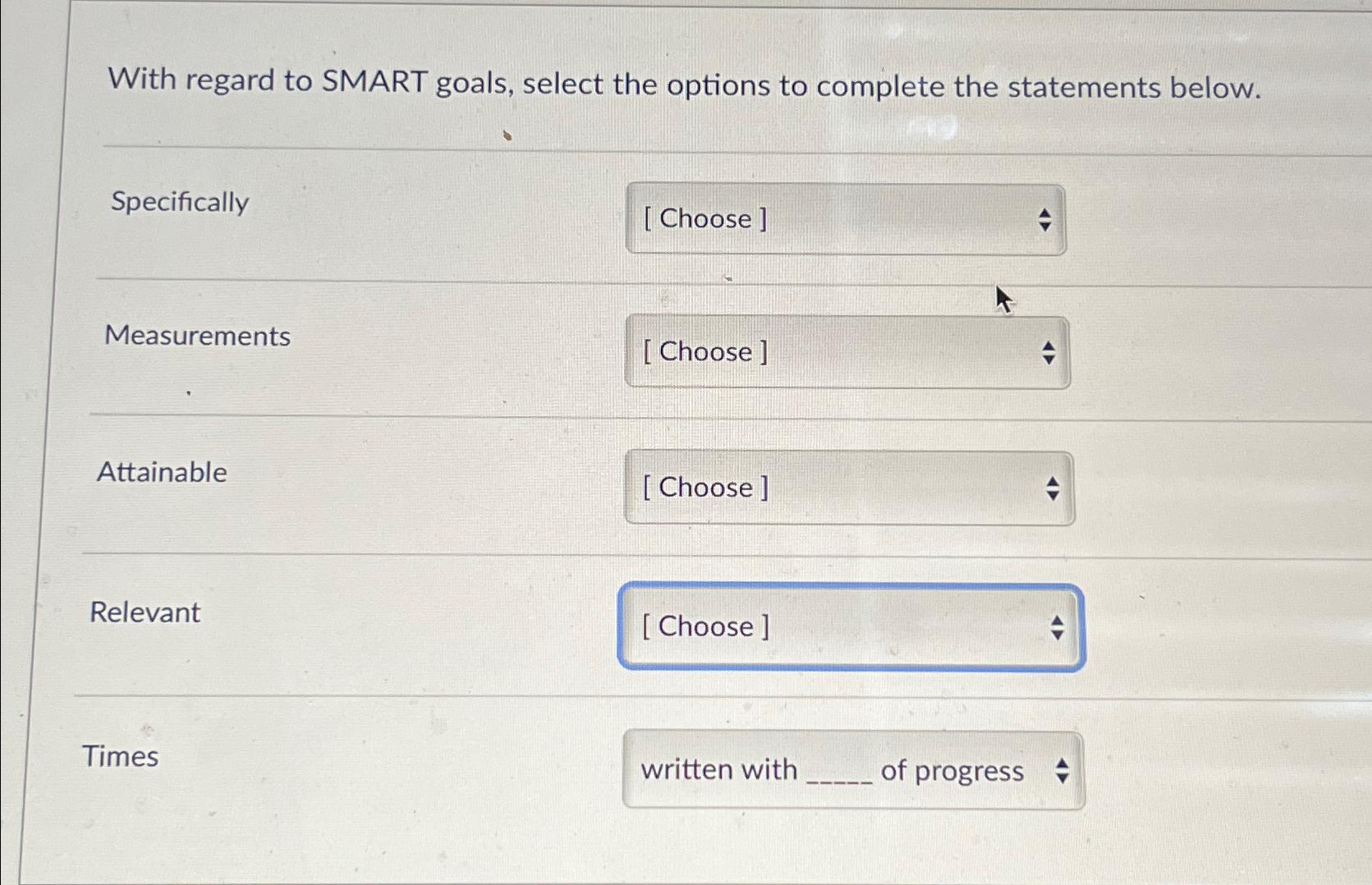 Solved With regard to SMART goals, select the options to | Chegg.com