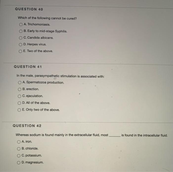 Solved QUESTION 40 Which of the following cannot be cured? | Chegg.com