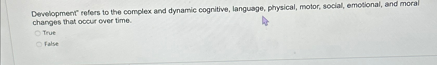 Solved Development" refers to the complex and dynamic | Chegg.com