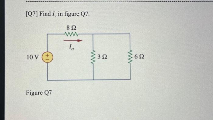 Solved [Q7] Find Io in figure Q7. Figure Q7 | Chegg.com