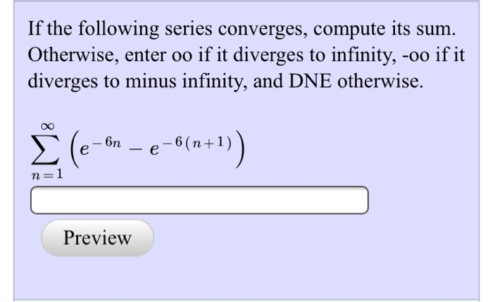 Solved If the following series converges, compute its sum. | Chegg.com
