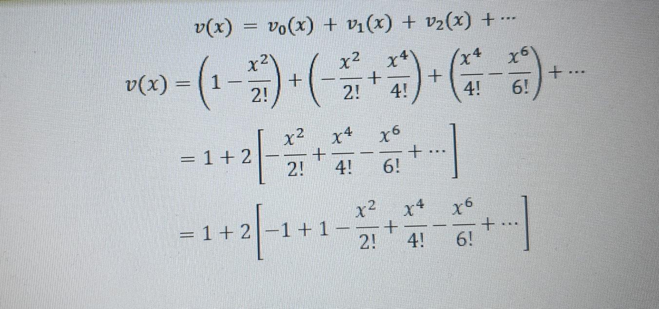 Solved v(x) vo(x) + v1(x) + v2(x) + x2 x2 x4 x4 + 2! 2! X + | Chegg.com