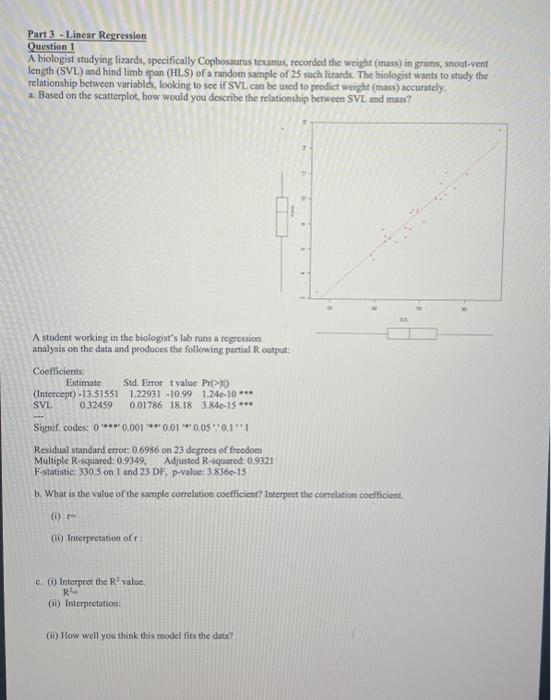 Solved Part 3-Linear Regression Question 1 A biologist | Chegg.com