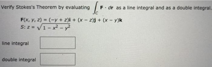 Solved Verify Stokes's Theorem by evaluating . F. dr as a | Chegg.com