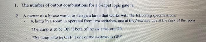 Solved 1. The number of output combinations for a 6 -input | Chegg.com