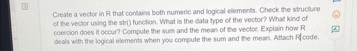 Solved Create a vector in R that contains both numeric and | Chegg.com