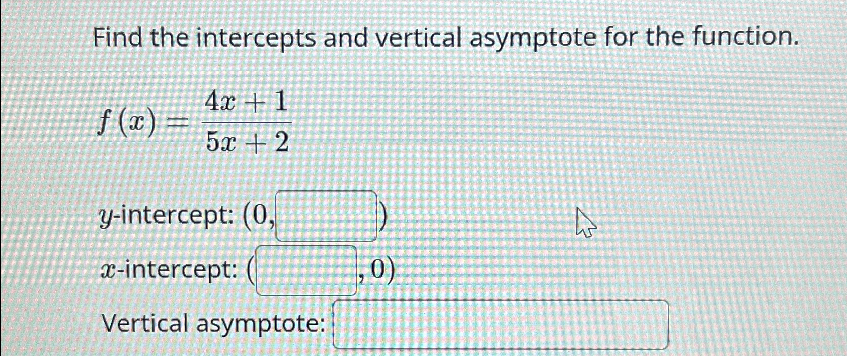 Solved Find the intercepts and vertical asymptote for the | Chegg.com