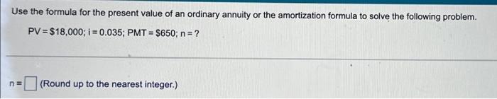 Solved Use the formula for the present value of an ordinary | Chegg.com
