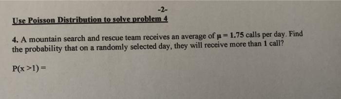 Solved Use Poisson Distribution to solve problem 4 4. A | Chegg.com